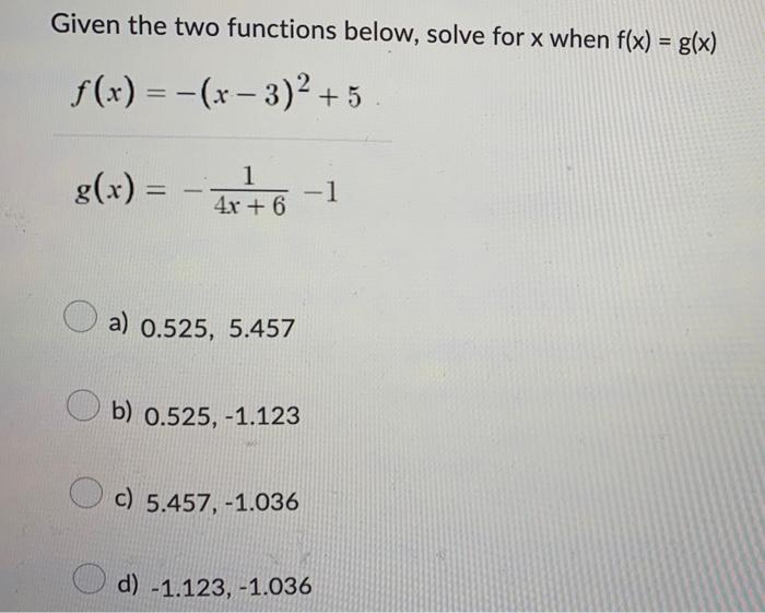 Solved Given the two functions below, solve for x when f(x) | Chegg.com