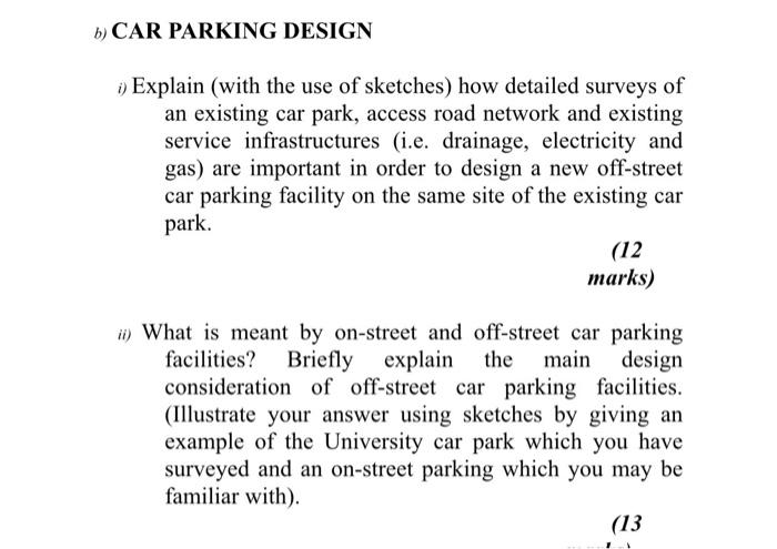 Solved b) CAR PARKING DESIGN o Explain (with the use of | Chegg.com