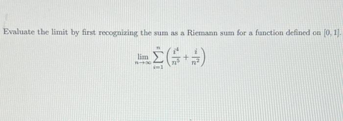 Solved Evaluate the limit by first recognizing the sum as a | Chegg.com