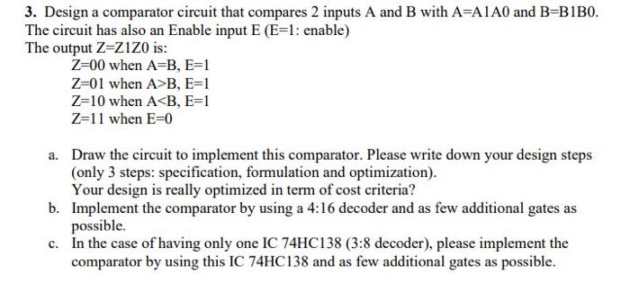 Solved 3. Design a comparator circuit that compares 2 inputs | Chegg.com