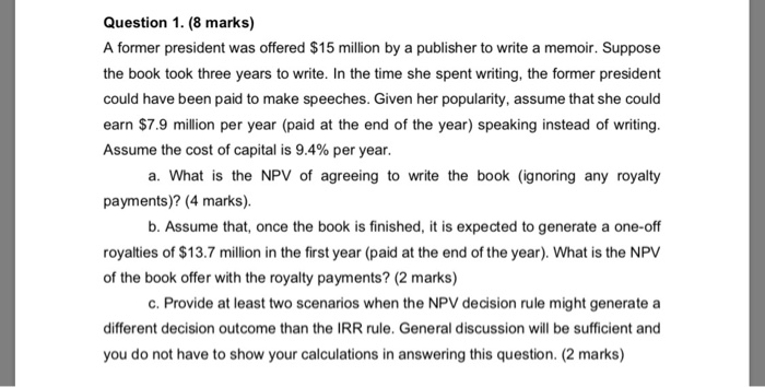 Solved Question 1. (8 marks) A former president was offered | Chegg.com