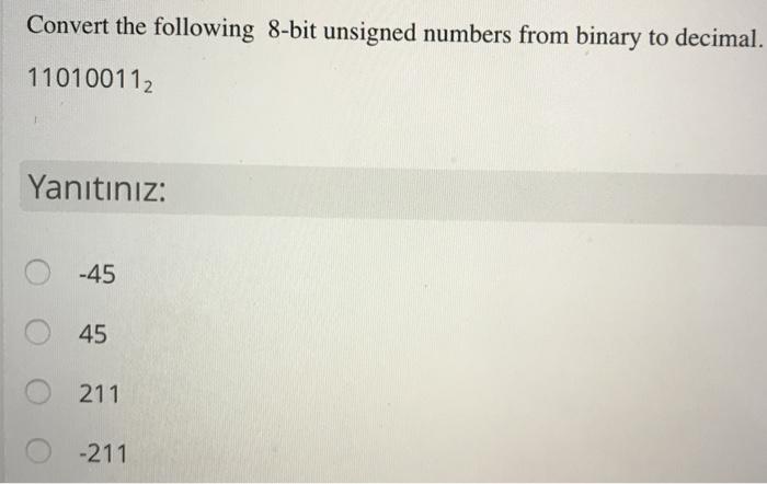 Solved Convert the following 8-bit unsigned numbers from | Chegg.com