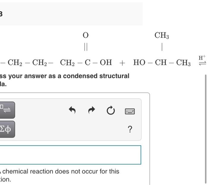 Solved Draw the condensed structural formulas of the ester | Chegg.com