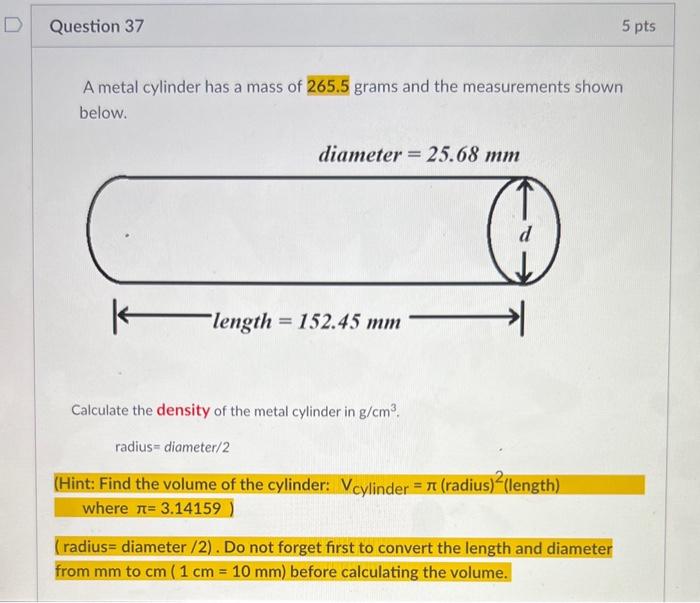Solved A metal cylinder has a mass of 265.5 grams and the | Chegg.com