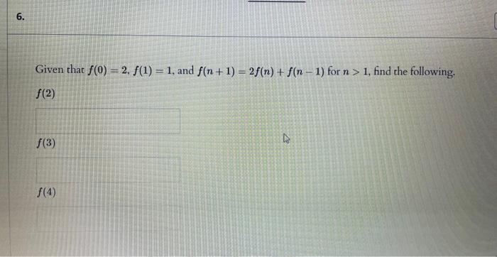 Solved Given that f(0)=2,f(1)=1, and f(n+1)=2f(n)+f(n−1) for | Chegg.com