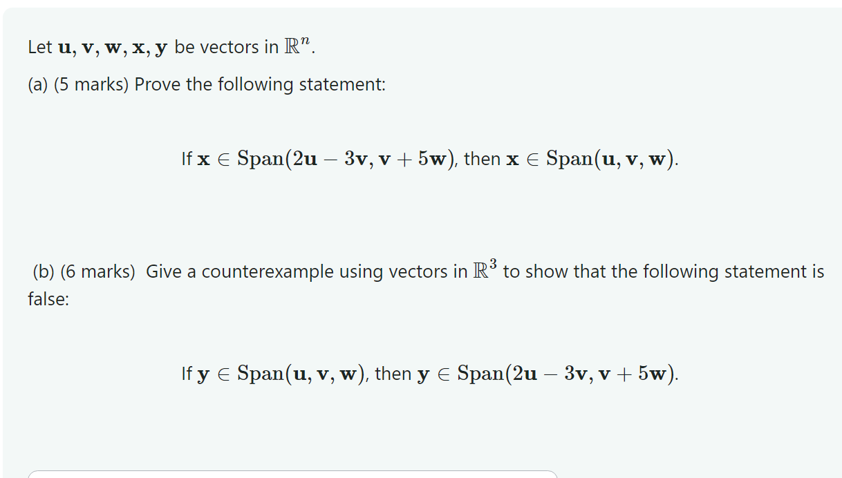 Solved Let u,v,w,x,y ﻿be vectors in Rn.(a) (5 ﻿marks) ﻿Prove | Chegg.com