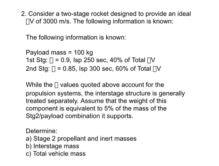 2. Consider a two-stage rocket designed to provide an | Chegg.com