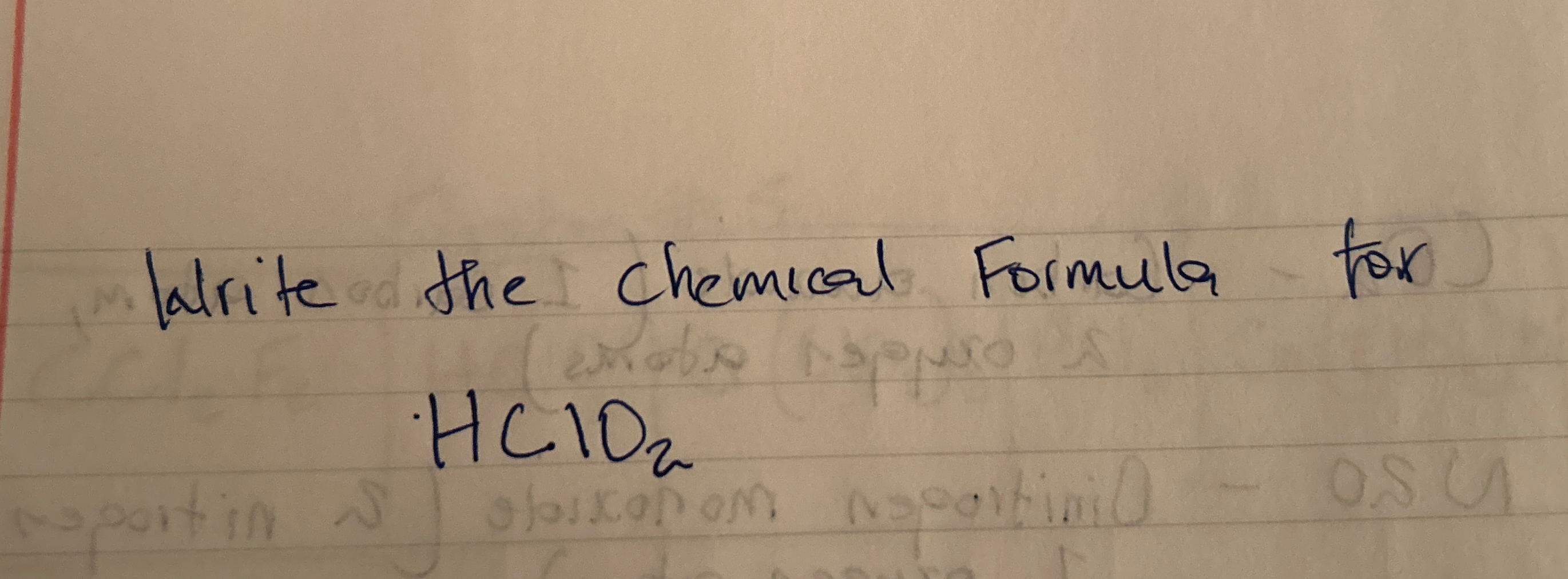 Solved Write the chemical formula tor HClO2 | Chegg.com