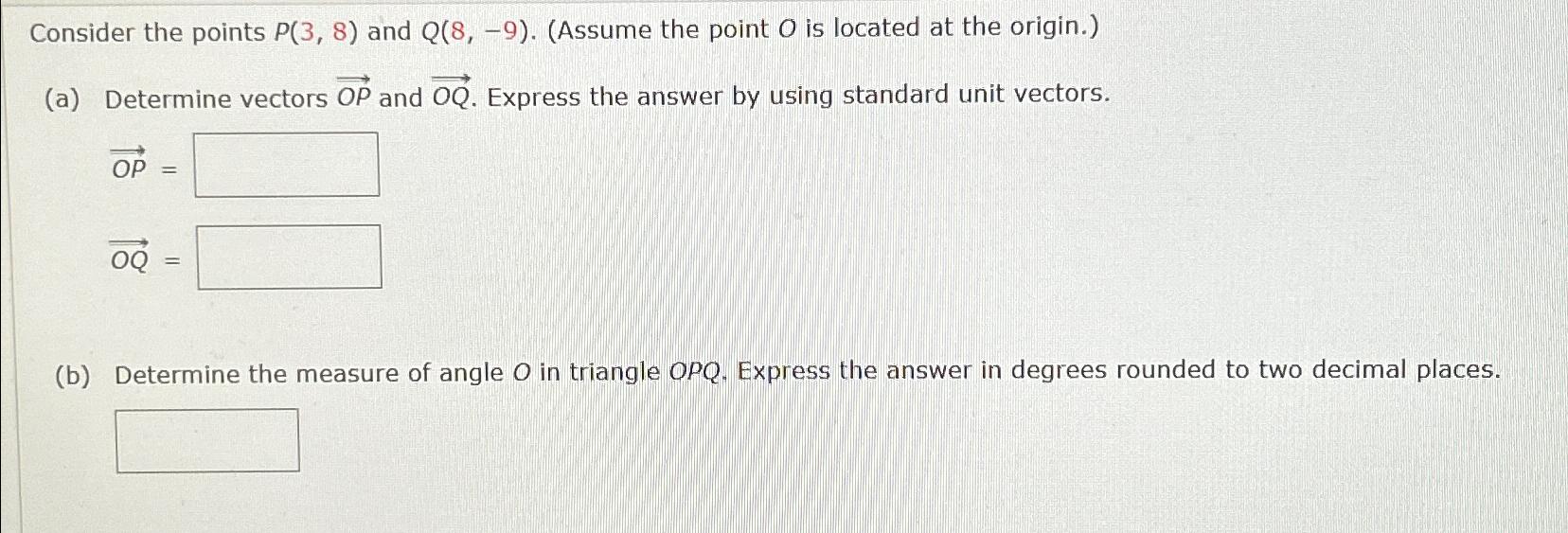 Solved Consider the points P(3,8) ﻿and Q(8,-9). (Assume the | Chegg.com