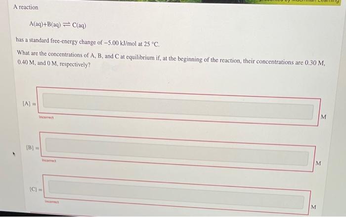 Solved A reaction A(aq)+B(aq) C(aq) has a standard | Chegg.com