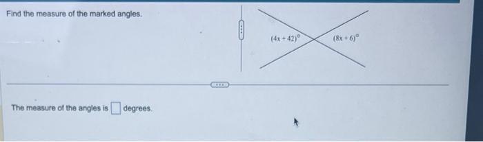 Solved Find the measure of the marked angles. The measure of | Chegg.com
