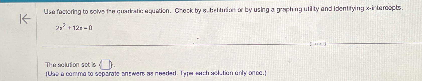 Solved Use factoring to solve the quadratic equation. Check | Chegg.com