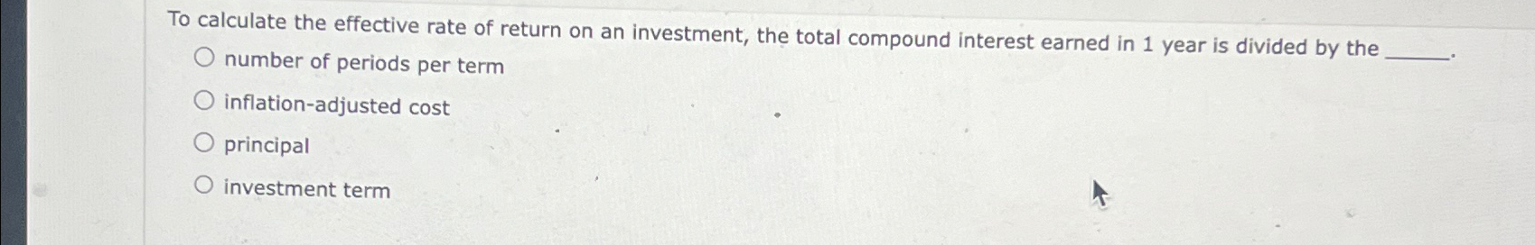To calculate the effective rate of return on an | Chegg.com