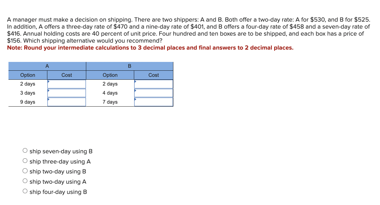 Solved A manager must make a decision on shipping. There are | Chegg.com