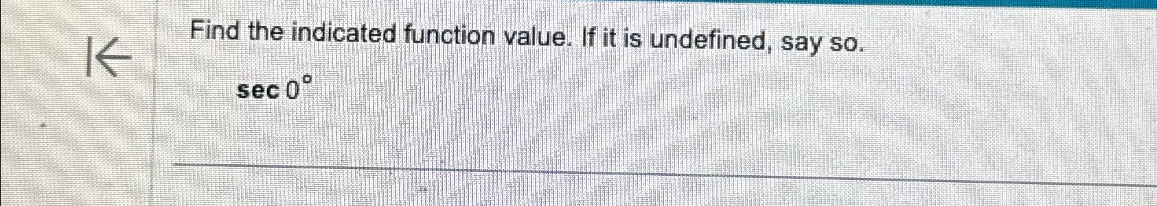 Solved Find The Indicated Function Value If It Is