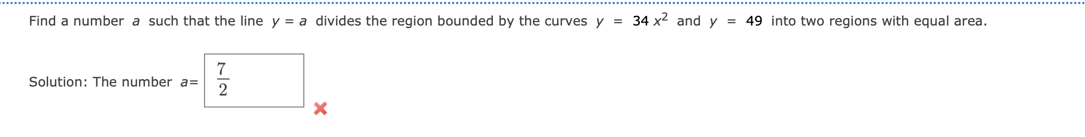 Solved Find a number a such that the line y=a divides the | Chegg.com