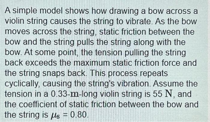 Solved How far can the bow be pulled before it slips if the | Chegg.com