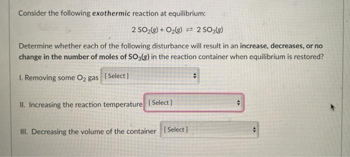 Solved Consider the following exothermic reaction at | Chegg.com