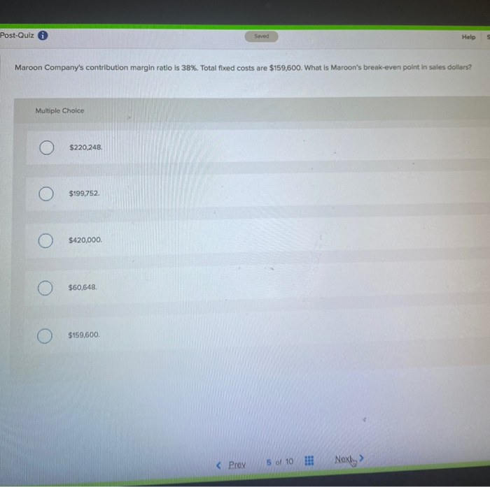 Solved Post-Quiz Saved Help Maroon Company's contribution | Chegg.com