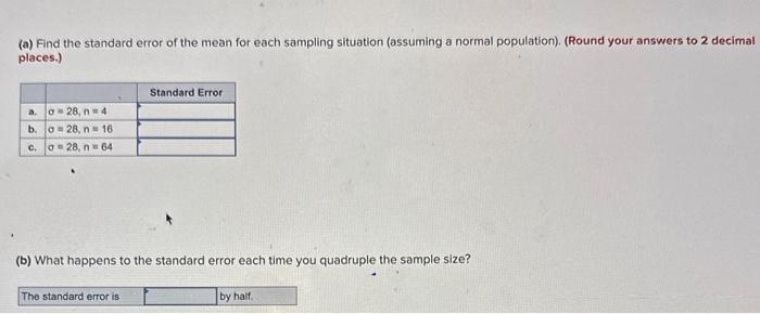 Solved (a) Find the standard error of the mean for each | Chegg.com
