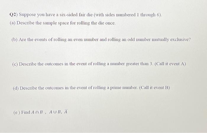 Solved Suppose you have a six-sided fair die (with sides | Chegg.com
