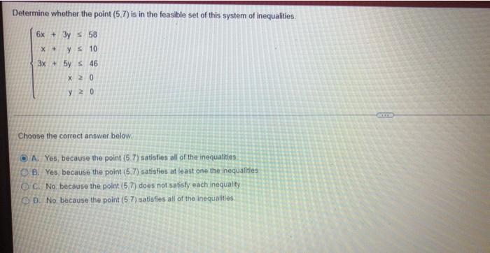 Solved Determine whether the point (5.7) is in the feasible | Chegg.com