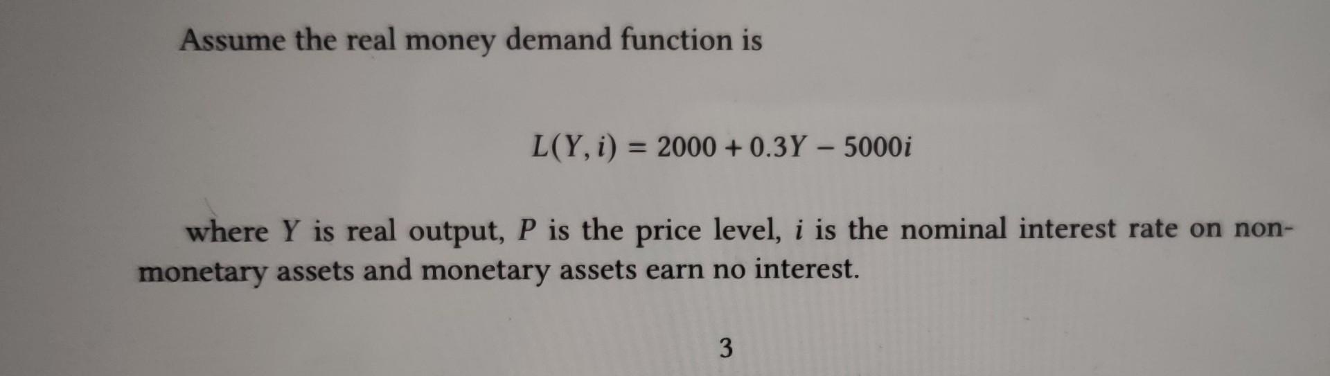 Solved Assume the real money demand function is L(Y, i) = | Chegg.com