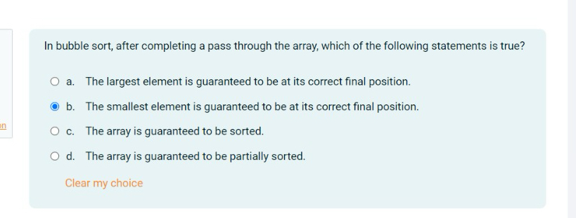 Solved In bubble sort, after completing a pass through the | Chegg.com