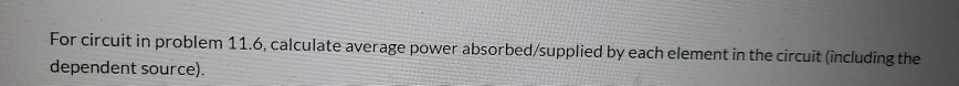 Solved For the circuit in Fig. 11.38, is = 6 cos 103tA. | Chegg.com