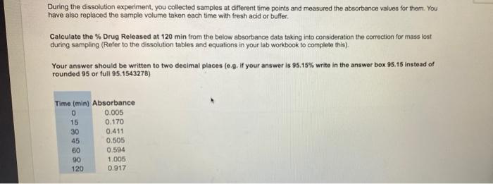During the dissolution experiment, you collected | Chegg.com