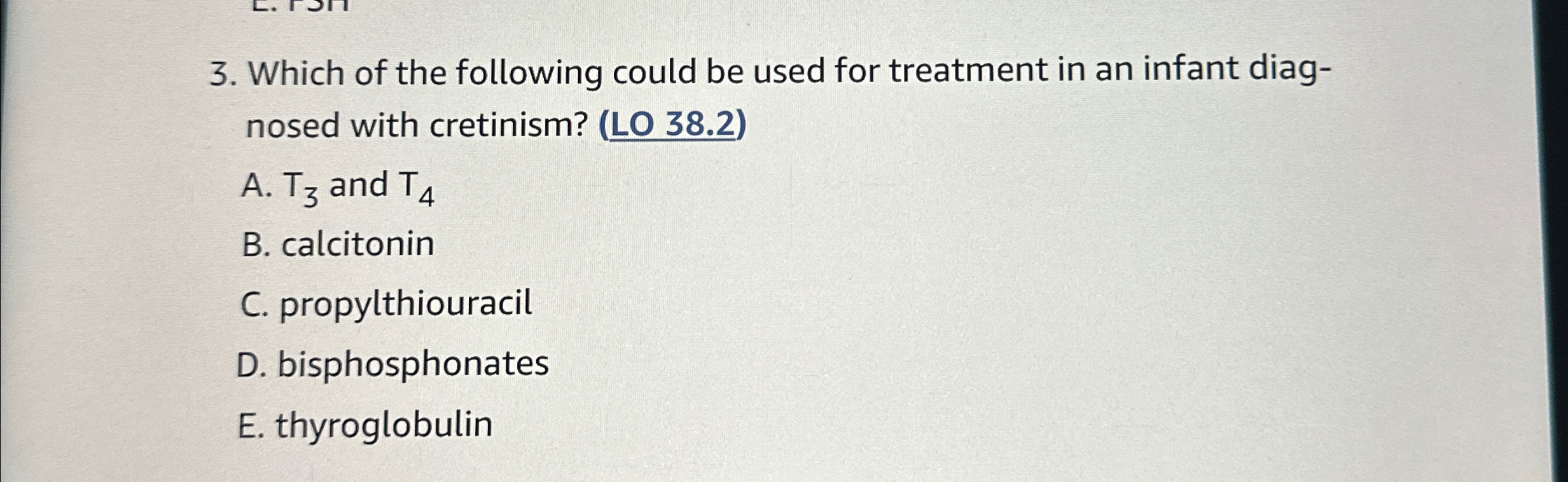 Solved Which of the following could be used for treatment in | Chegg.com
