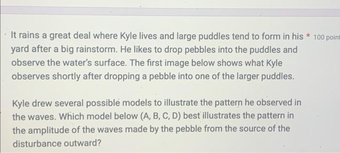 It rains a great deal where Kyle lives and large | Chegg.com