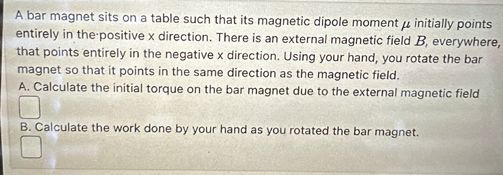 Solved A bar magnet sits on a table such that its magnetic | Chegg.com
