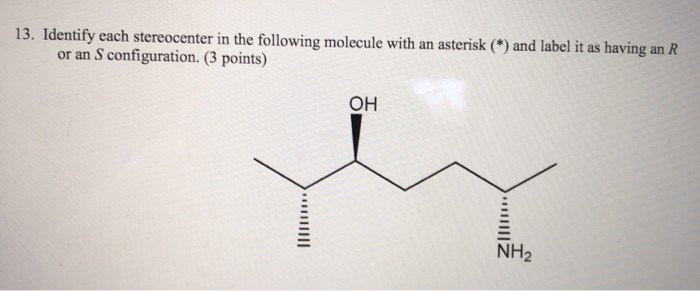 Solved 13. Identify each stereocenter in the following | Chegg.com