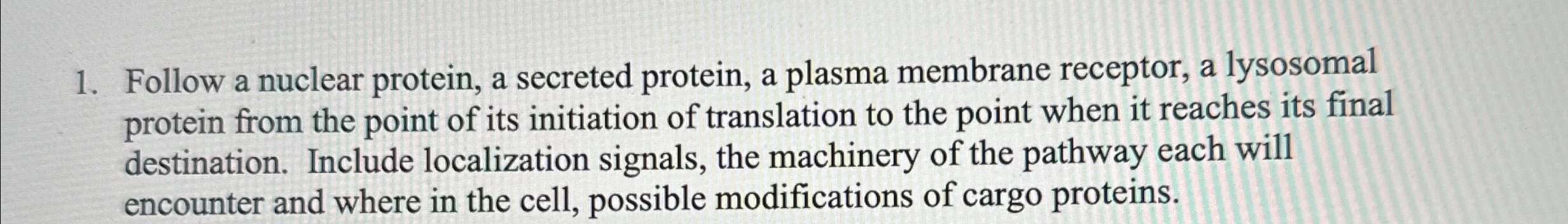Solved Follow a nuclear protein, a secreted protein, a | Chegg.com