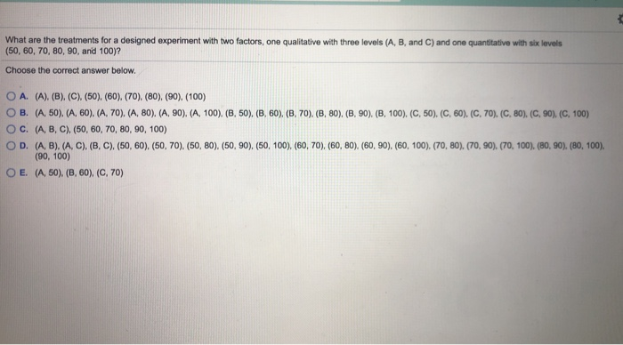 Solved What Are The Treatments For A Designed Experiment Chegg solved-what-are-the-treatments-for-a-designed-experiment-chegg