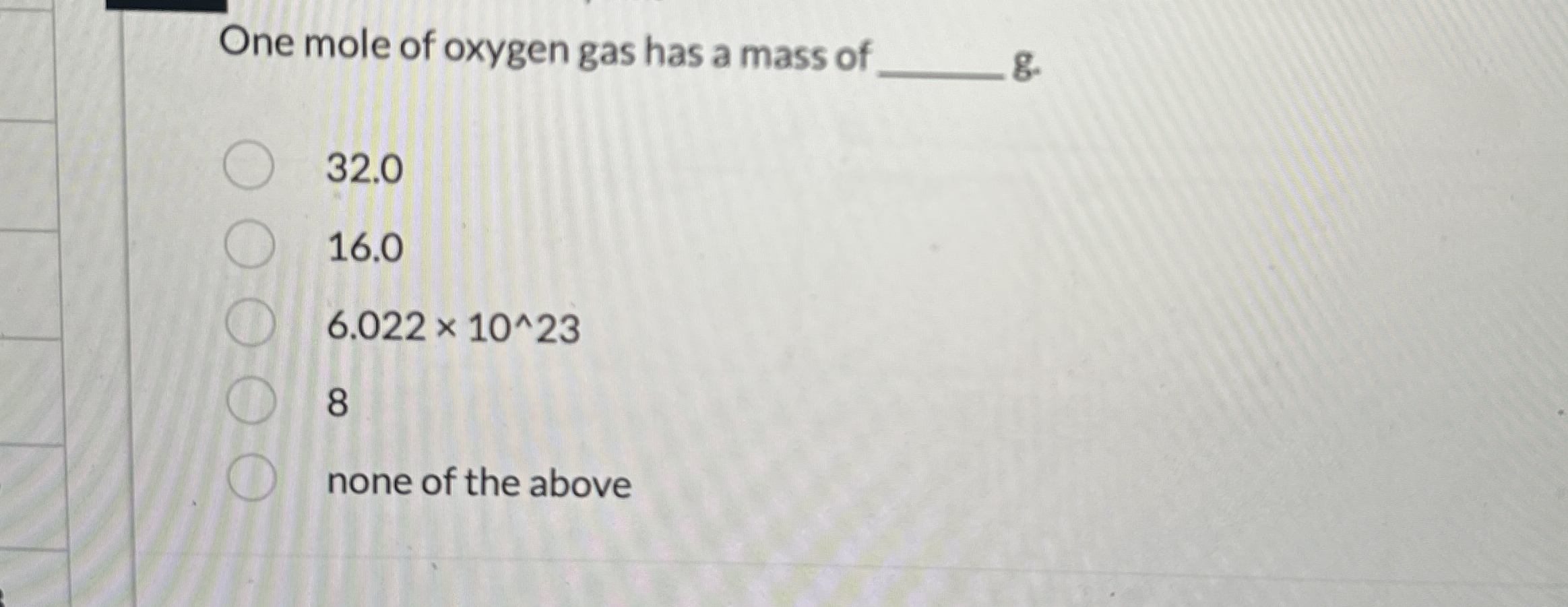 Solved One mole of oxygen gas has a mass of q, | Chegg.com