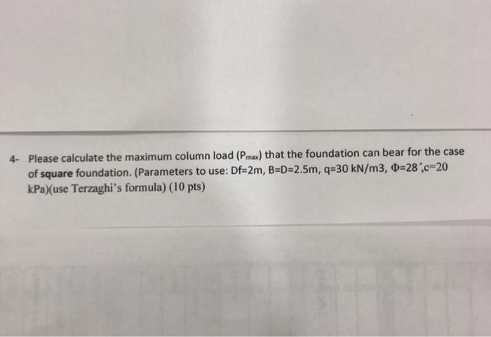 Solved 4- Please calculate the maximum column load (Pmax) | Chegg.com