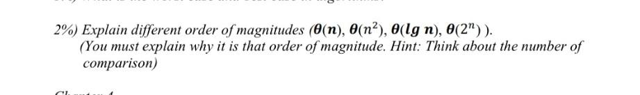 Solved 2%) Explain different order of magnitudes (O(n), | Chegg.com
