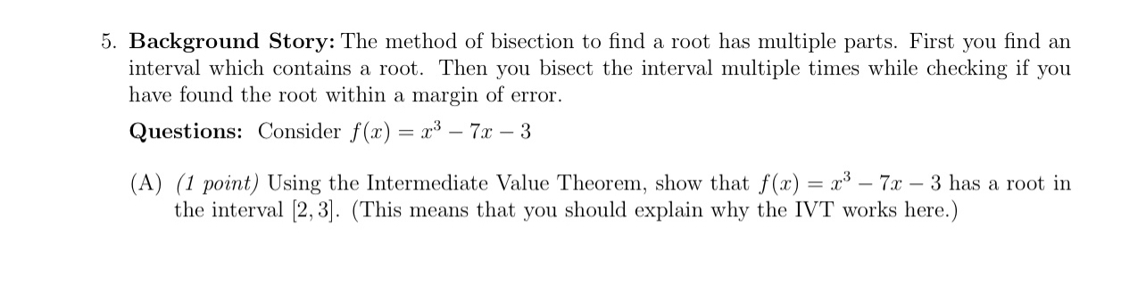 Solved Background Story: The method of bisection to find a | Chegg.com