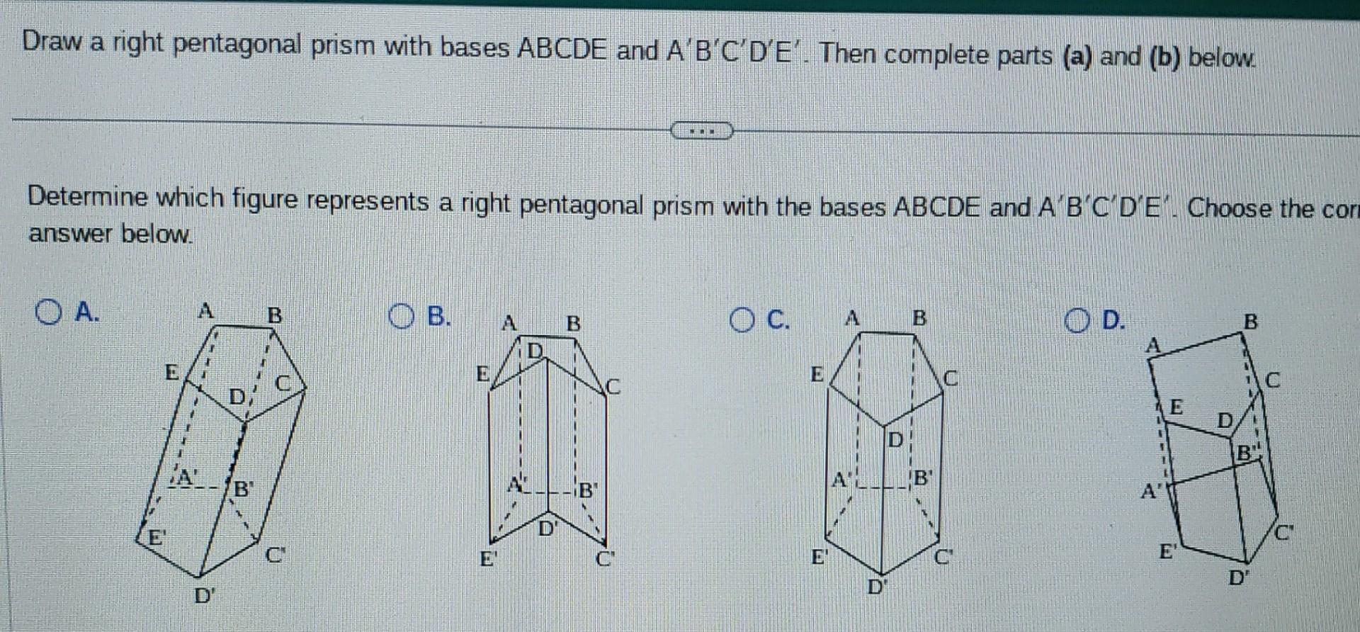 Solved Draw a right pentagonal prism with bases ABCDE and | Chegg.com
