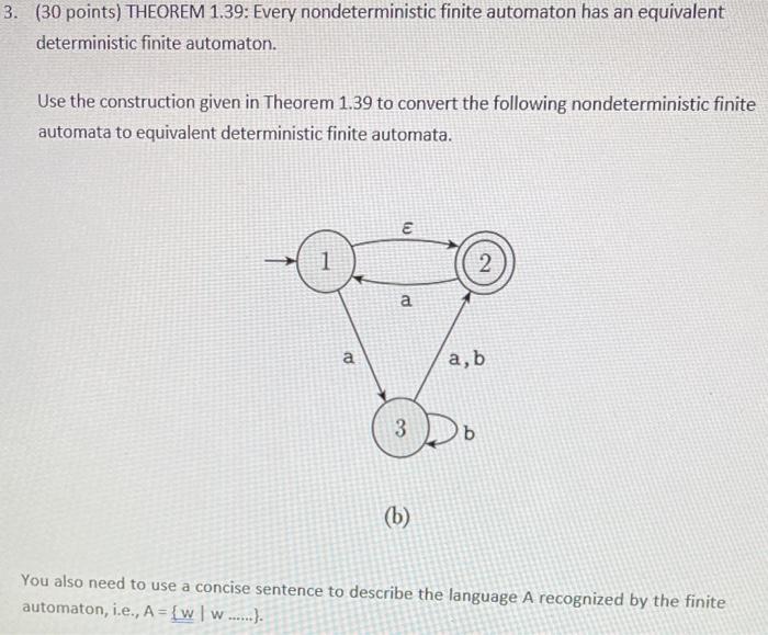 Solved 3. (30 points) THEOREM 1.39: Every nondeterministic | Chegg.com