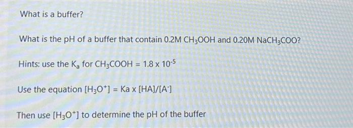 Solved What is a buffer? What is the pH of a buffer that | Chegg.com