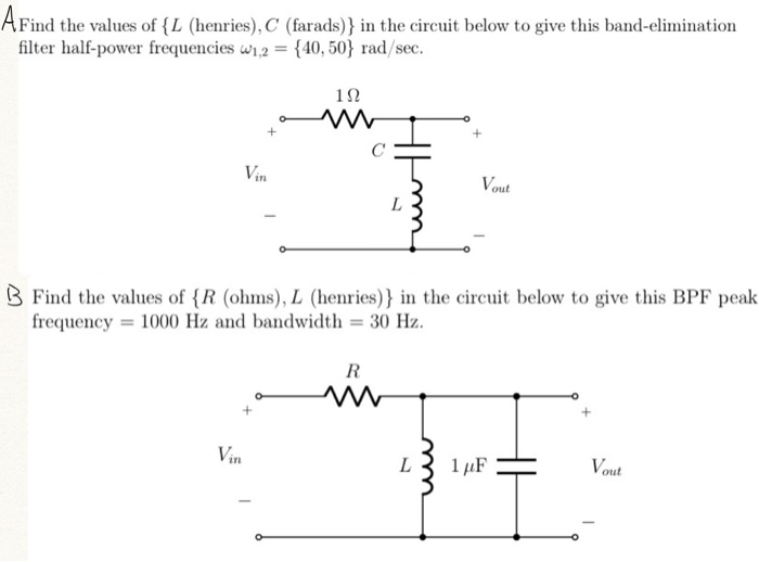 Solved A Find the values of {L (henries), C (farads)} in the | Chegg.com