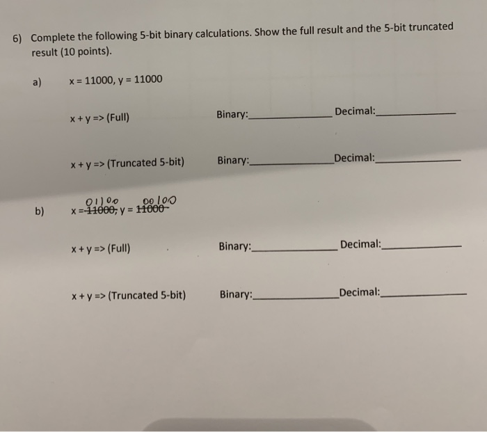 Solved 6) Complete the following 5-bit binary calculations. | Chegg.com