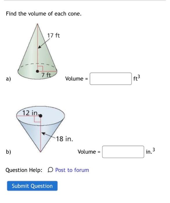 Solved Find the volume of each cone. a) ’olume = ft3 b | Chegg.com