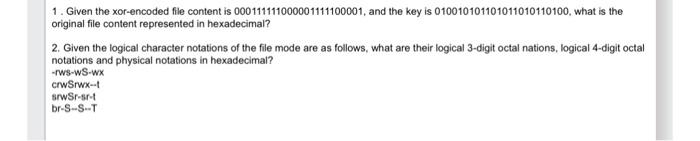 Solved 1. Given the xor-encoded file content is | Chegg.com