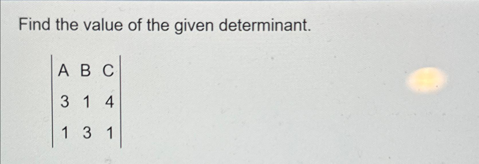 Solved Find the value of the given | Chegg.com