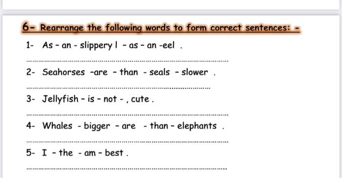 6- Rearrange the following words to form correct | Chegg.com