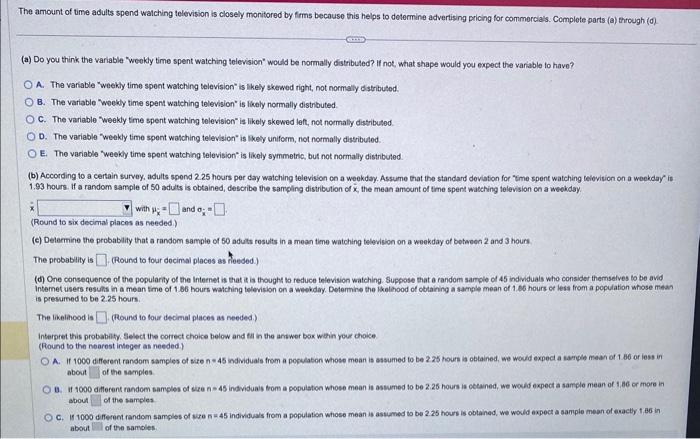 Solved (a) Do you think, the variable "weokly time spent | Chegg.com